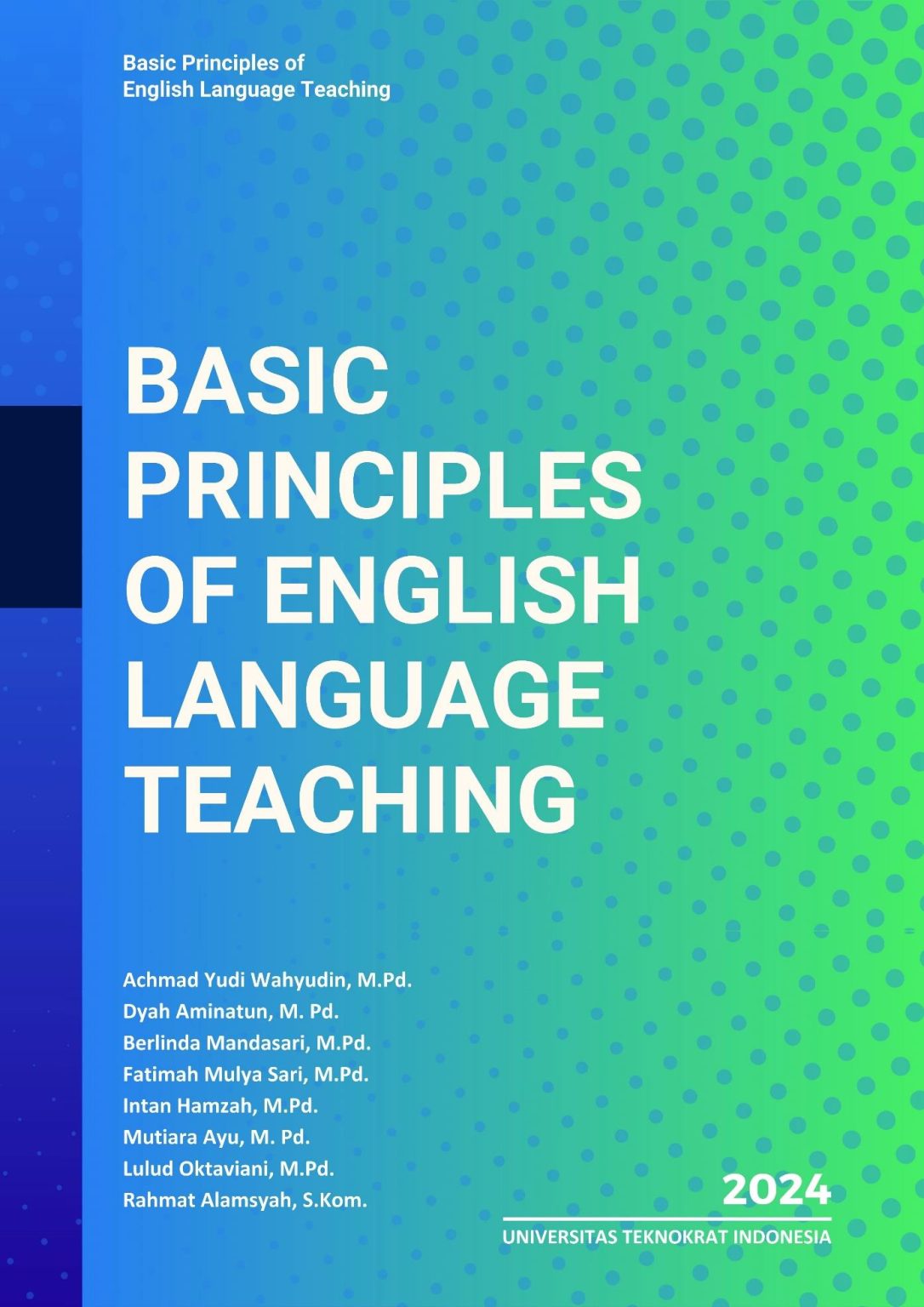 Basic Principles of English Language Teaching - Teknokrat Media ...